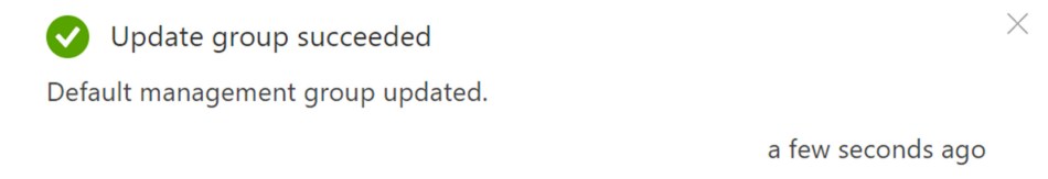 Azure Governance: How to change the default management group for new ...