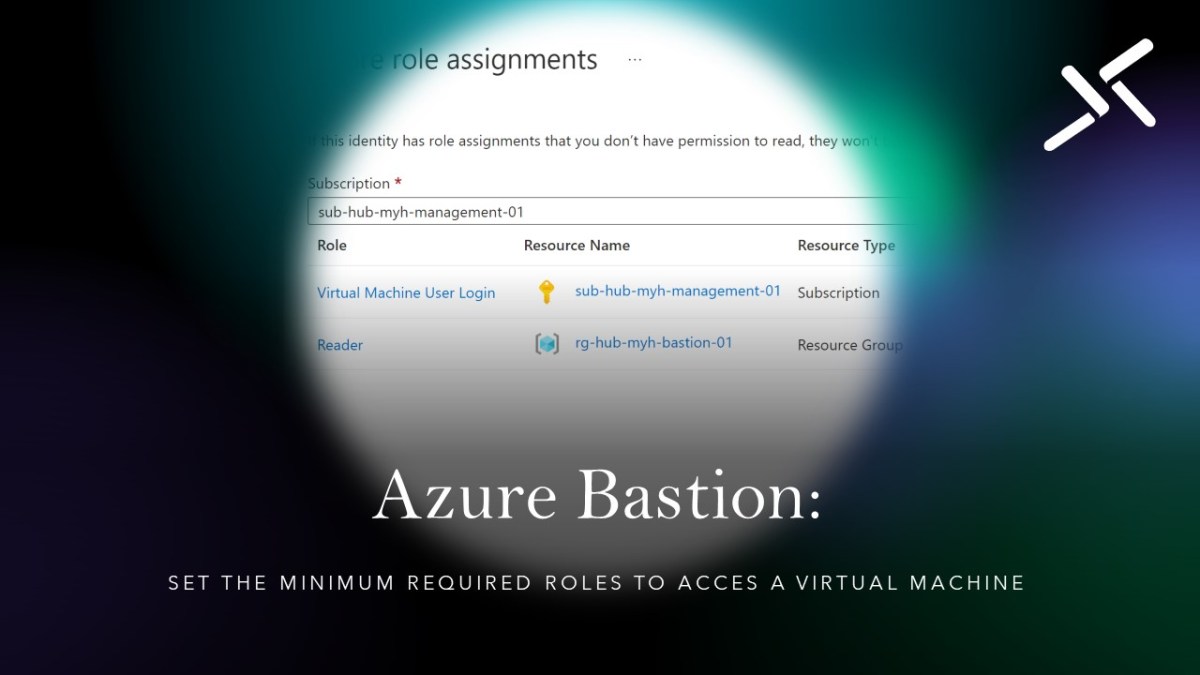 Azure Bastion: Set the minimum required roles to access a virtual ...